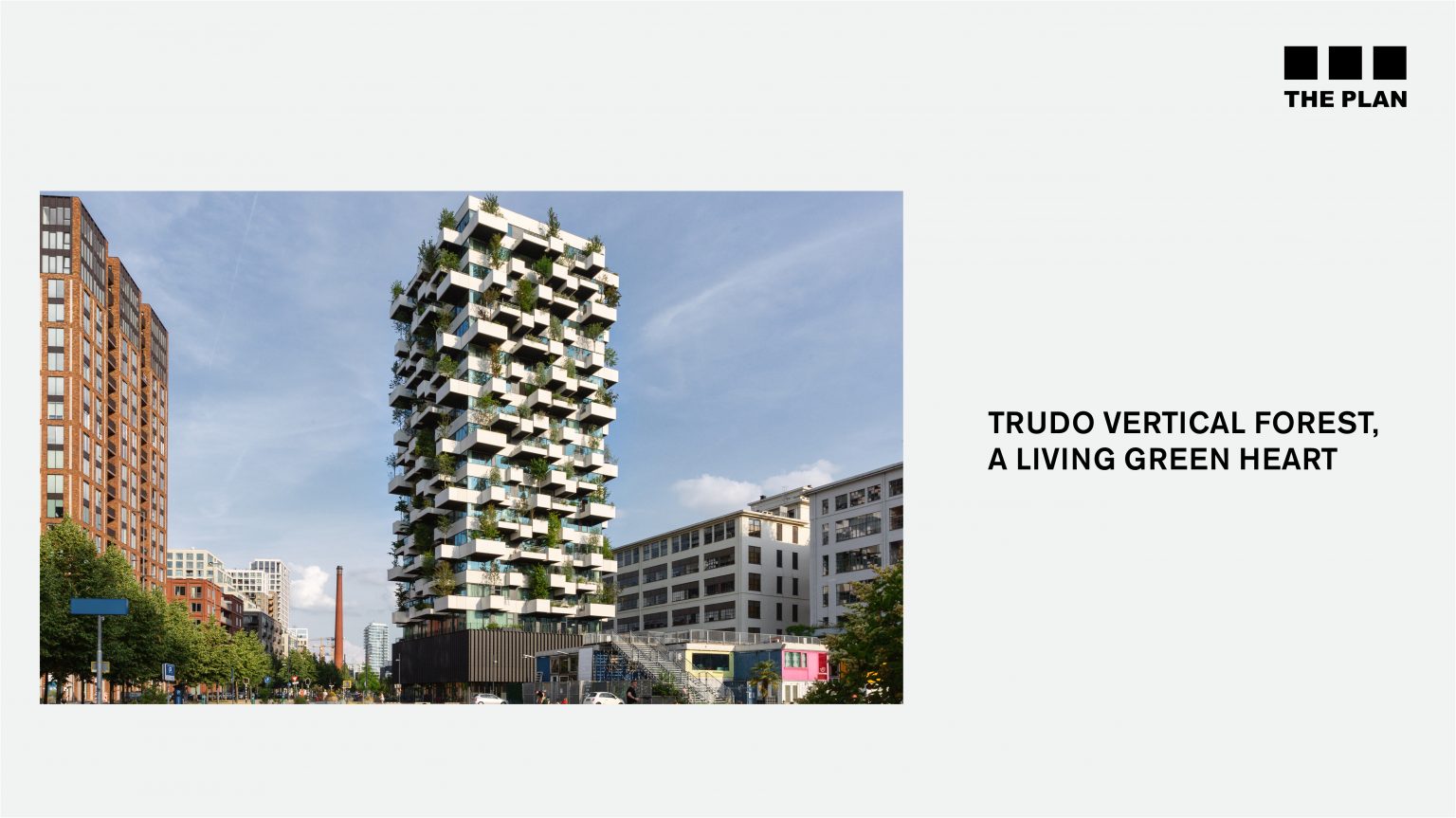 Trudo Vertical Forest | Eindhoven | Stefano Boeri Architetti