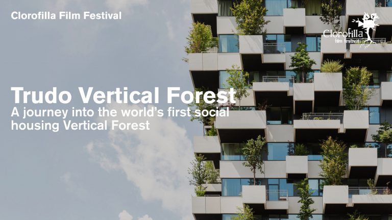 clorofilla film festival | trudo vertical forest | Stefano Boeri Architetti