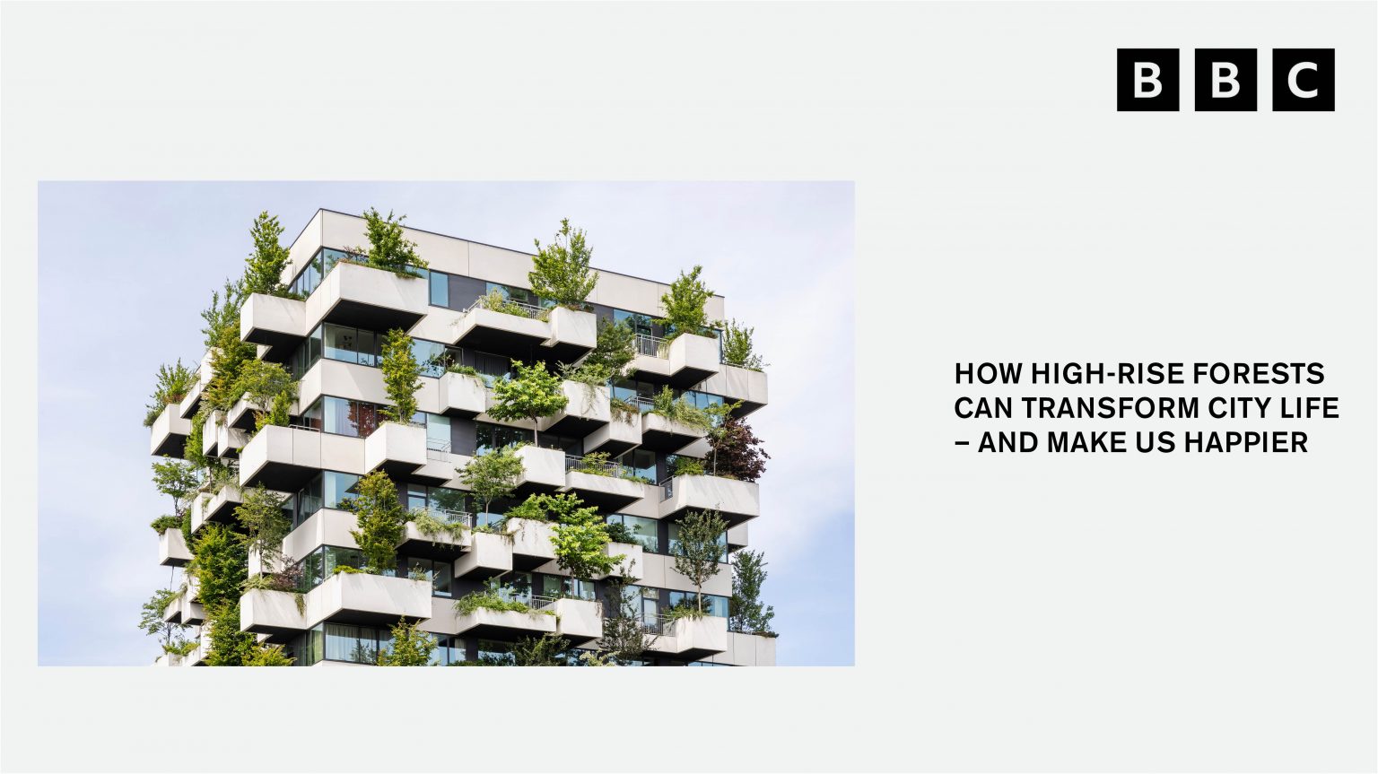 bbc | vertical forest | Stefano Boeri Architetti